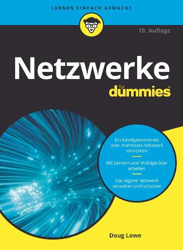 Netzwerke für Dummies by Doug Lowe, Matthias Biller | Waterstones