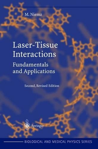 Laser-Tissue Interactions by M. Niemz (University of Heidelberg ...