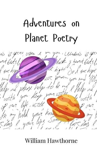 Adventures on Planet Poetry by William Hawthorne | Waterstones