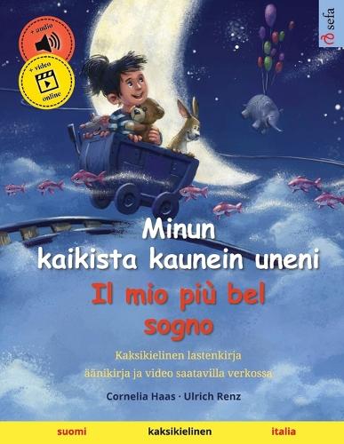 Minun kaikista kaunein uneni - Il mio più bel sogno (suomi - italia) by ...