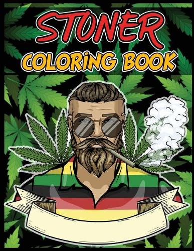 Stoner Coloring Book by Rhea Walsh | Waterstones