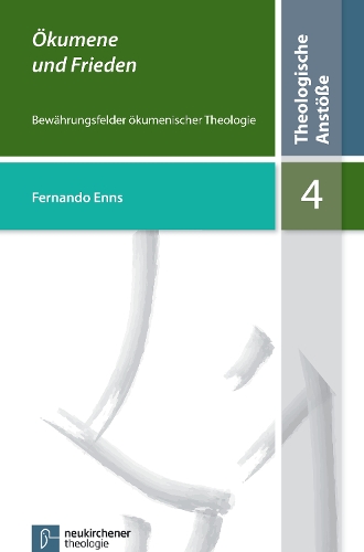 Ökumene und Frieden by Fernando Enns, Michael Beintker | Waterstones