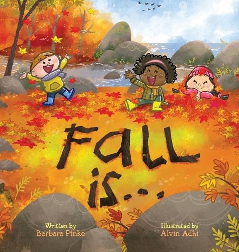 Fall is... An Early Reader Book for Toddlers and Kids by Barbara Pinke ...