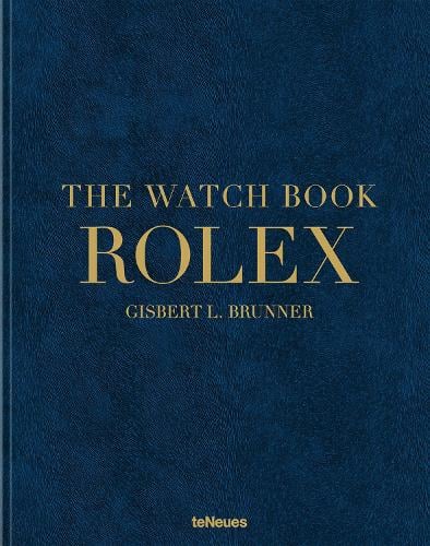 The Watch Book Rolex by Gisbert L. Brunner | Waterstones