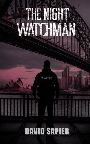 The Night Watchman by David Sapier | Waterstones