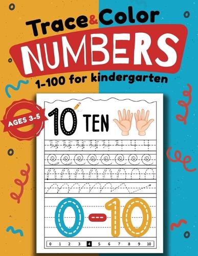 Trace & Color Numbers 1-100 for Kindergarten by Laura Bidden | Waterstones