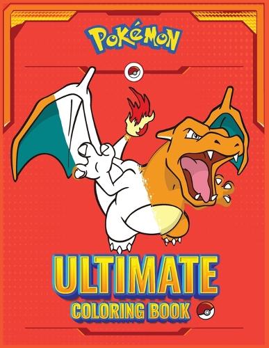 Pokemon The Ultimate Coloring book for kids by Daytona Rafferty ...