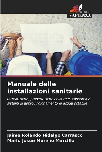 Manuale delle installazioni sanitarie by Jaime Rolando Hidalgo Carrasco ...