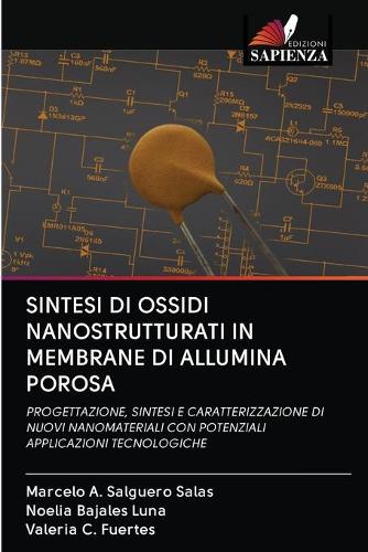 Sintesi Di Ossidi Nanostrutturati in Membrane Di Allumina Porosa by ...