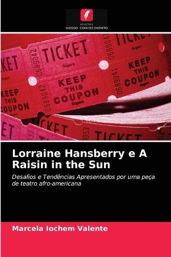 Lorraine Hansberry e A Raisin in the Sun by Marcela Iochem Valente ...