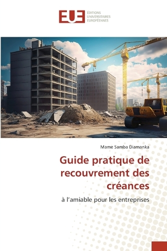 Guide pratique de recouvrement des cr ances by Mame Samba Diamanka | Waterstones