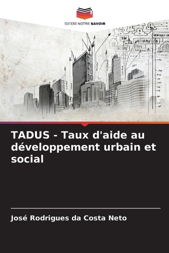 TADUS - Taux d'aide au d veloppement urbain et social by Jos Rodrigues ...