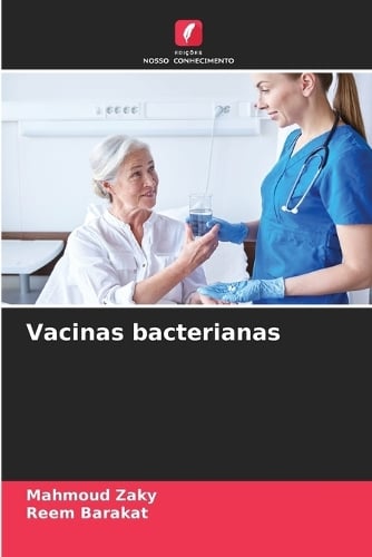Vacinas bacterianas by Mahmoud Zaky, Reem Barakat | Waterstones
