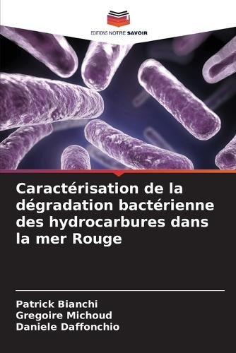 Caractérisation de la dégradation bactérienne des hydrocarbures dans la ...