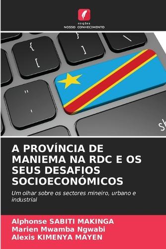 A Prov ncia de Maniema Na Rdc E OS Seus Desafios Socioecon micos by ...
