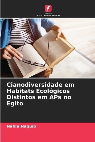 Cianodiversidade em Habitats Ecológicos Distintos em APs no Egito by ...
