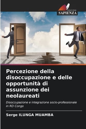 Percezione della disoccupazione e delle opportunità di assunzione dei ...