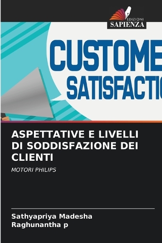 Aspettative E Livelli Di Soddisfazione Dei Clienti by Sathyapriya ...