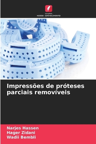 Impressões de próteses parciais removíveis by Narjes Hassen, Hager ...