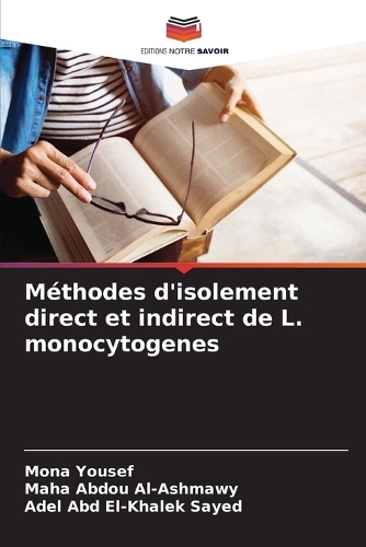 Méthodes d'isolement direct et indirect de L. monocytogenes by Mona ...