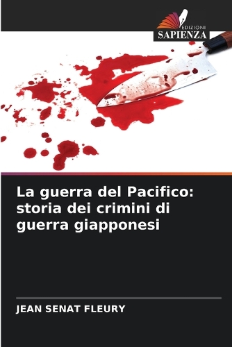 La guerra del Pacifico by Jean Sénat Fleury | Waterstones