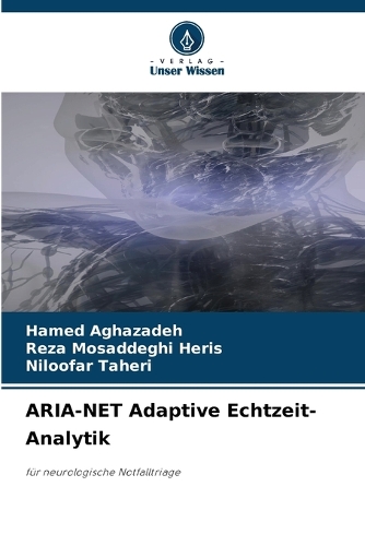 ARIA-NET Adaptive Echtzeit-Analytik by Hamed Aghazadeh, Reza Mosaddeghi ...