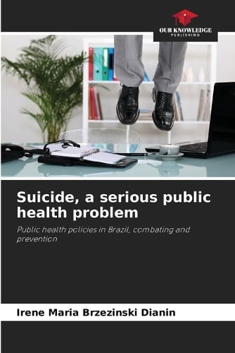 Suicide, a serious public health problem by Irene Maria Brzezinski ...