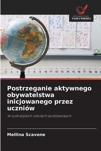 Postrzeganie aktywnego obywatelstwa inicjowanego przez uczniów by ...