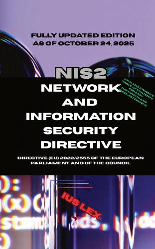 NIS2 - Network and Information Security Directive: Directive (EU) 2022/2555 of the European ...