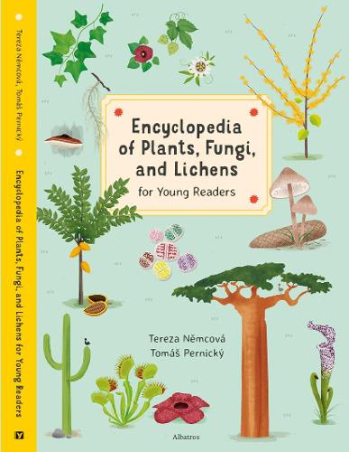 Encyclopedia of Plants, Fungi, and Lichens by Tereza Nemcova, Tomas ...