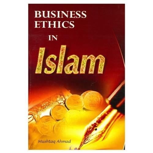 Business Ethics in Islam by Mushtaq Ahmad | Waterstones