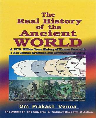 The Real History of the Ancient World: A 1970 Million Years History of ...