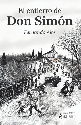 El entierro de Don Simón by Fernando Alés | Waterstones