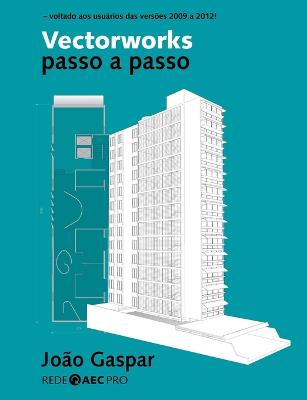 Vectorworks passo a passo by João Gaspar | Waterstones