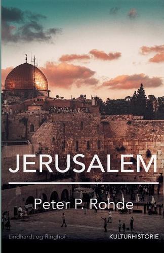 Jerusalem by Peter P Rohde | Waterstones