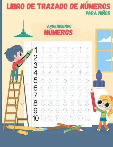 Libro de trazado de numeros para ninos by Sandra Jacobsen | Waterstones