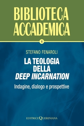 La teologia della deep incarnation by Stefano Fenaroli | Waterstones