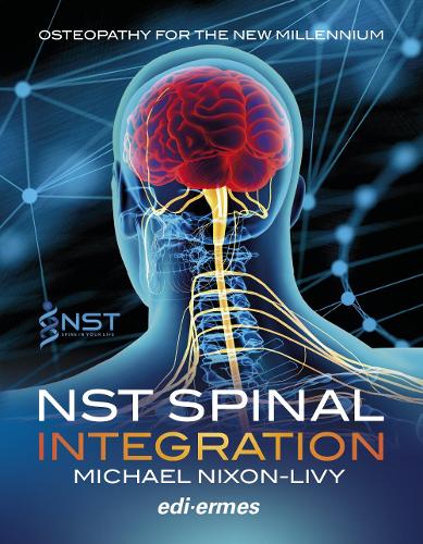 NST Spinal Integration - Osteopathy for the New Millennium by Michael ...