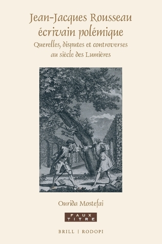Jean-Jacques Rousseau écrivain polémique by Ourida Mostefai | Waterstones