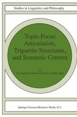 Topic-Focus Articulation, Tripartite Structures, and Semantic Content ...