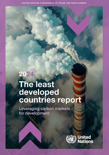 The Least Developed Countries Report 2024 by United Nations Conference ...