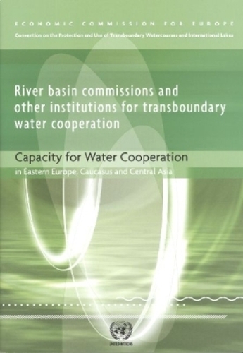 River Basin Commissions and Other Institutions for Transboundary Water ...