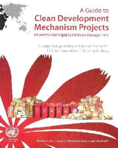 Guide to Clean Development Mechanism Projects Related to Municipal ...