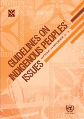 Guidelines on Indigenous Peoples' Issues by United Nations Office of ...