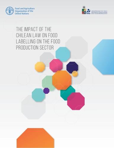 The impact of the Chilean law on food labelling on the food production ...