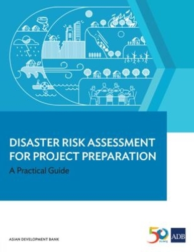 Disaster Risk Assessment for Project Preparation by Asian Development ...