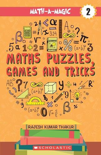 Math-A-Magic#02 Maths Puzzles Games and Tricks by Rajesh Kumar Thakur ...