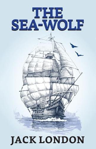 The Sea-Wolf by Jack London | Waterstones