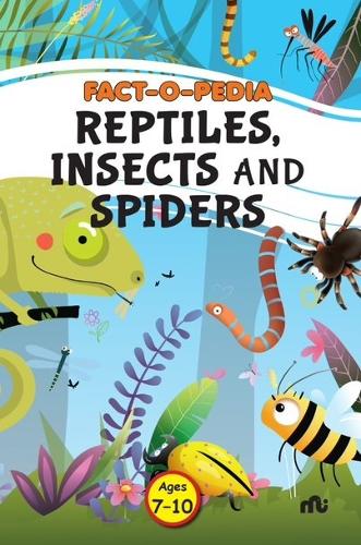 Fact-O-Pedia Reptiles, Insects and Spiders by MOONSTONE MOONSTONE ...