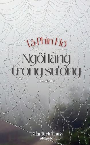 T? Ph N H? - Ng I L Ng Trong S??Ng by Ki?u B ch Th?y | Waterstones